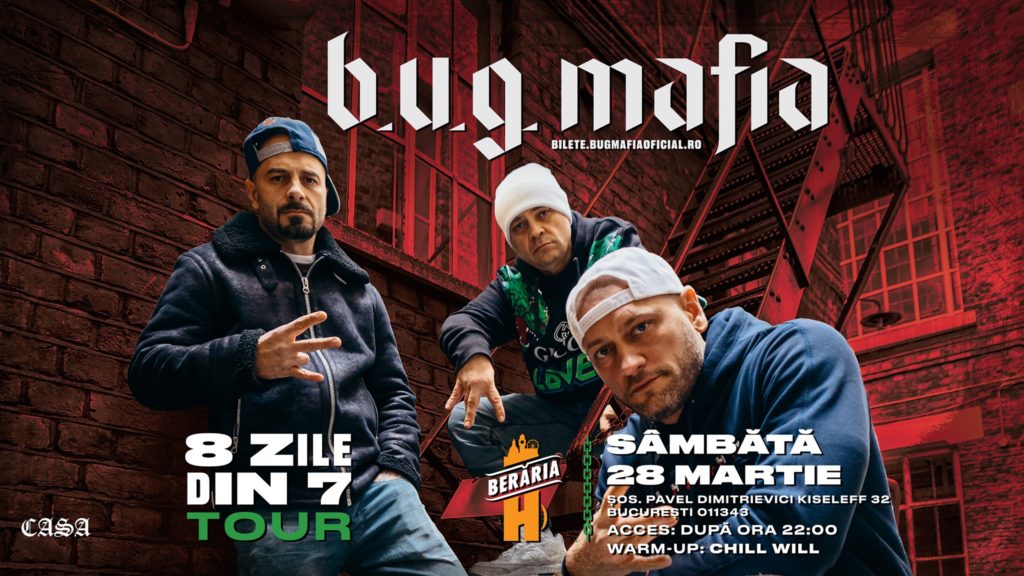 B.U.G. Mafia - 8 zile din 7 Tour in Bucuresti - Detalii eveniment ...